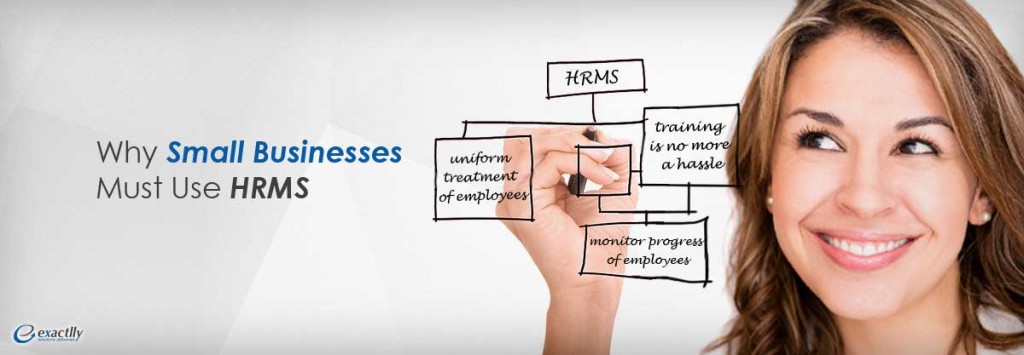Why Small Businesses Must Use HRMS | Detailed Guide | Exactlly