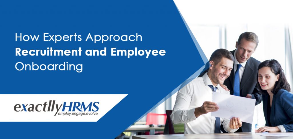 How Experts Approach Recruitment & Employee Onboarding Process