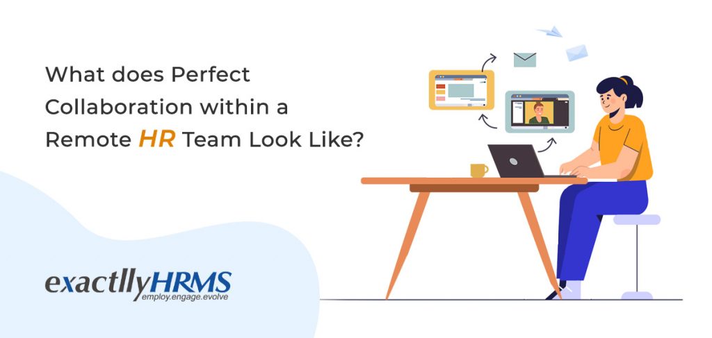 How Perfect Collaboration within a Remote HR Team Look Like?