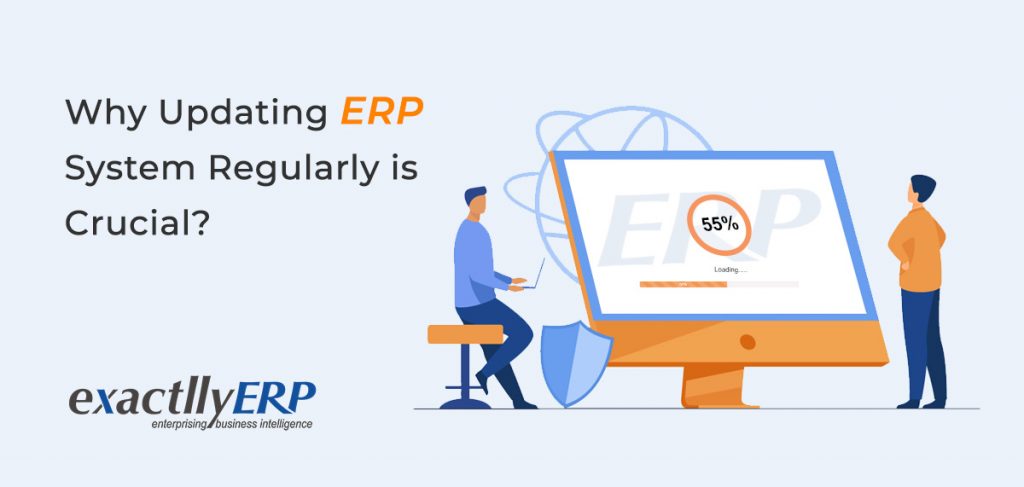 Why Updating ERP System Regularly is Crucial? | Best ERP System