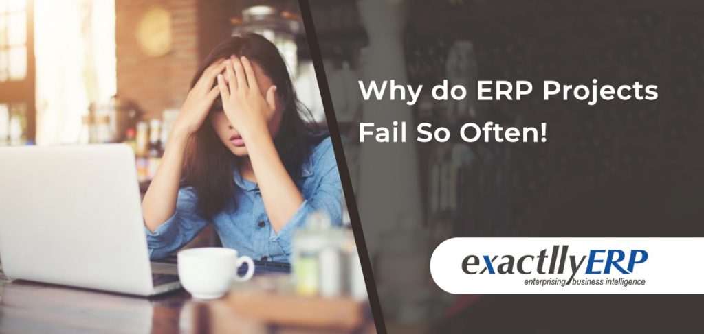 ERP Software | Why do ERP Projects Fail So Often